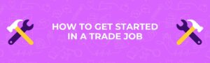 Different Kinds of Trades | Explore Careers Australia